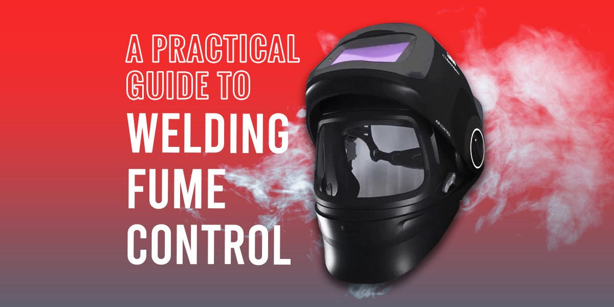 Practical Guide to Welding Fume Control | QWS - Welding Supply Solutions